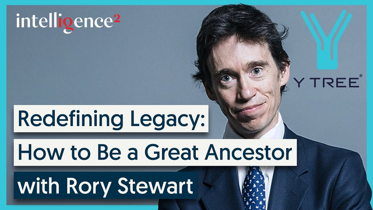 Redefining Legacy: How to Be a Great Ancestor, with Rory Stewart - YouTube