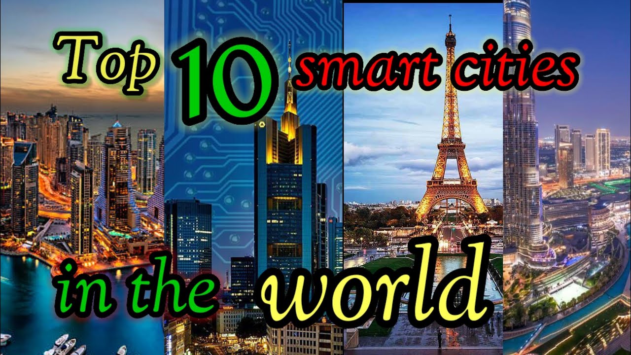Top 10 smart cities in the world||Visual talk||smart cities 2024 - YouTube