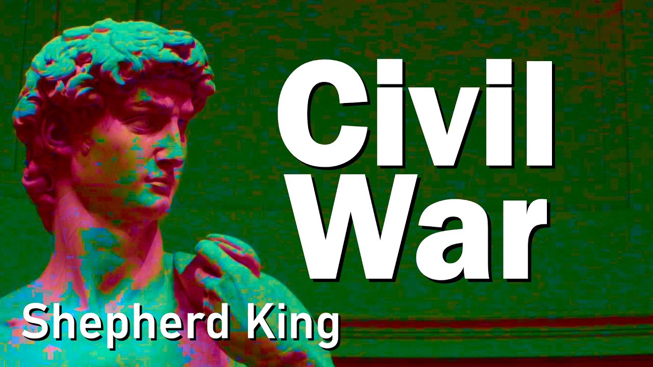 2023 08 13 Shepherd King- Civil War - YouTube