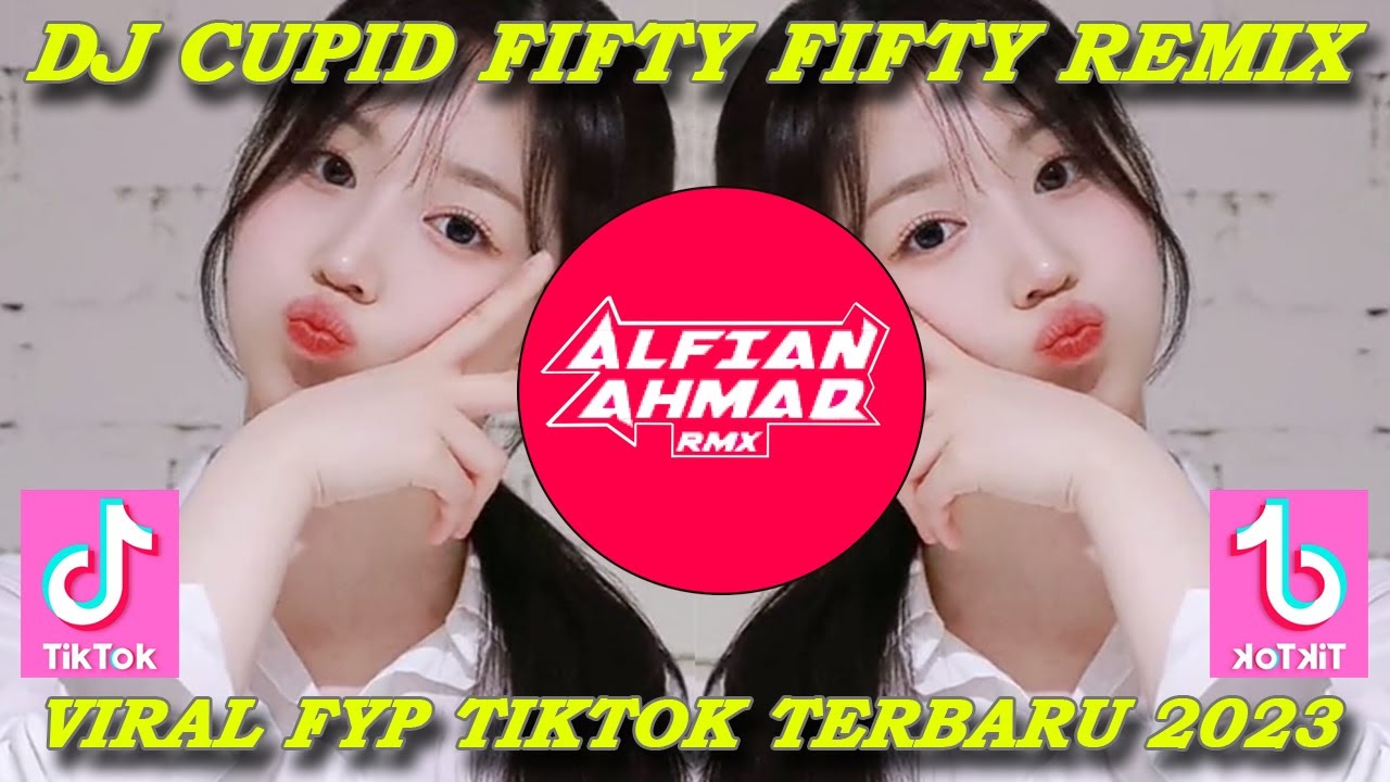 DJ CUPID FIFTY FIFTY REMIX | VIRAL FYP TIKTOK TERBARU 2023 - YouTube