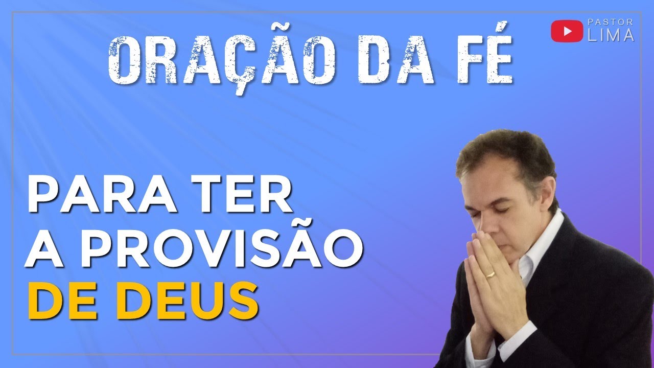 DEUS PROVERÁ NA MINHA VIDA? \\ Oração da Fé – Receber as Bênçãos ...