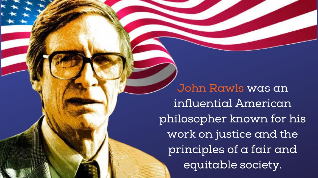 John Rawls: The Principles of Justice in a Just Society - YouTube
