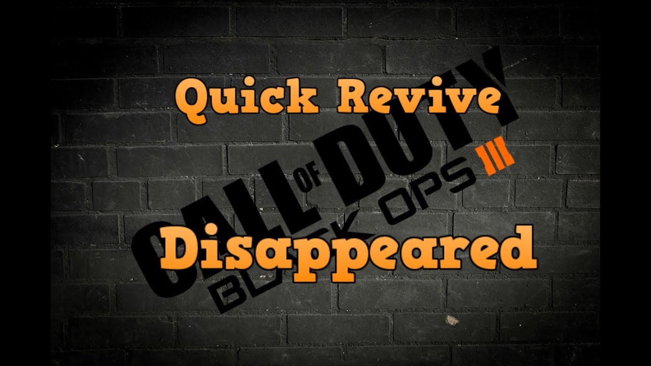 Quick Revive Disappeared! - Zombies - Black Ops 3 - YouTube