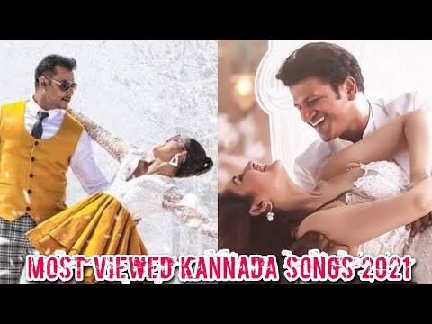 Most viewed kannada songs of 2021 | Top 10 kannada songs of 2021 ...