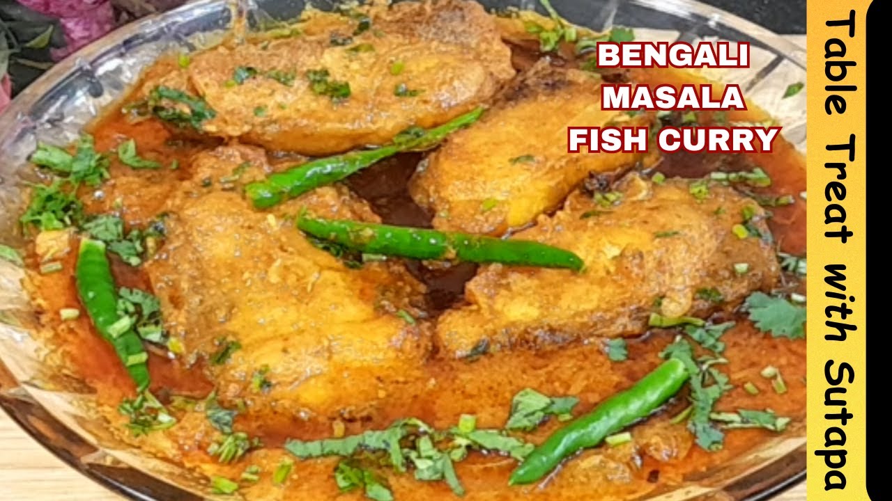 Taste Of Bengal - MASALA FISH CURRY | How To Make Bengali Style Fish ...