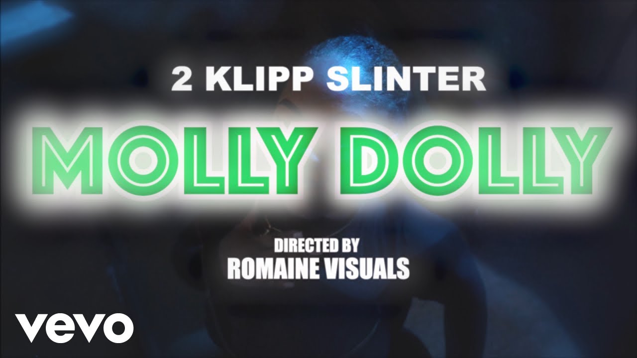 2klipp Splinta Molly Dolly Official Music Video Youtube