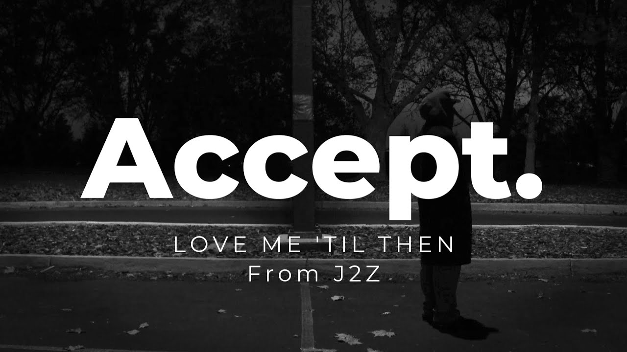 From J2Z - Accept. (Visual) - YouTube
