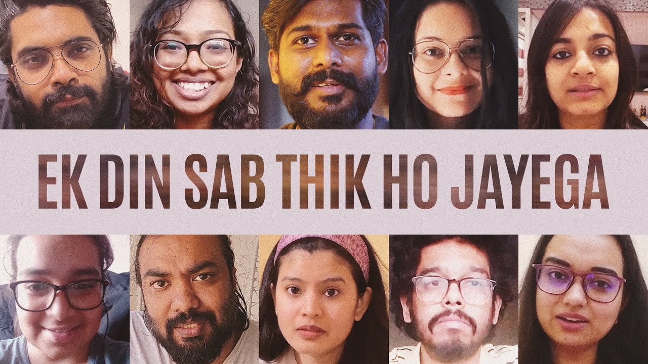 A Message For All Of Humanity Ek Din Sab Thik Ho Jayega YouTube a-message-for-all-of-humanity-ek-din-sab-thik-ho-jayega-youtube