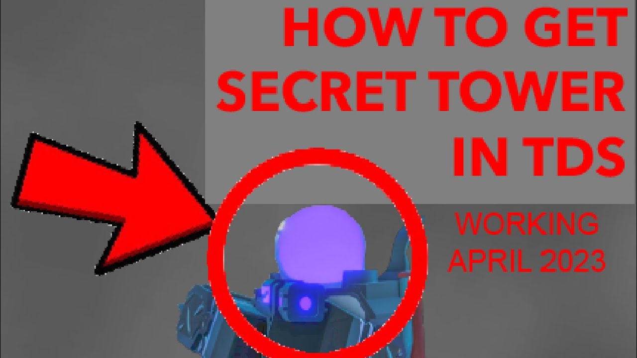 HOW TO GET SECRET TOWER IN TDS (WORKING APRIL 2023) - YouTube