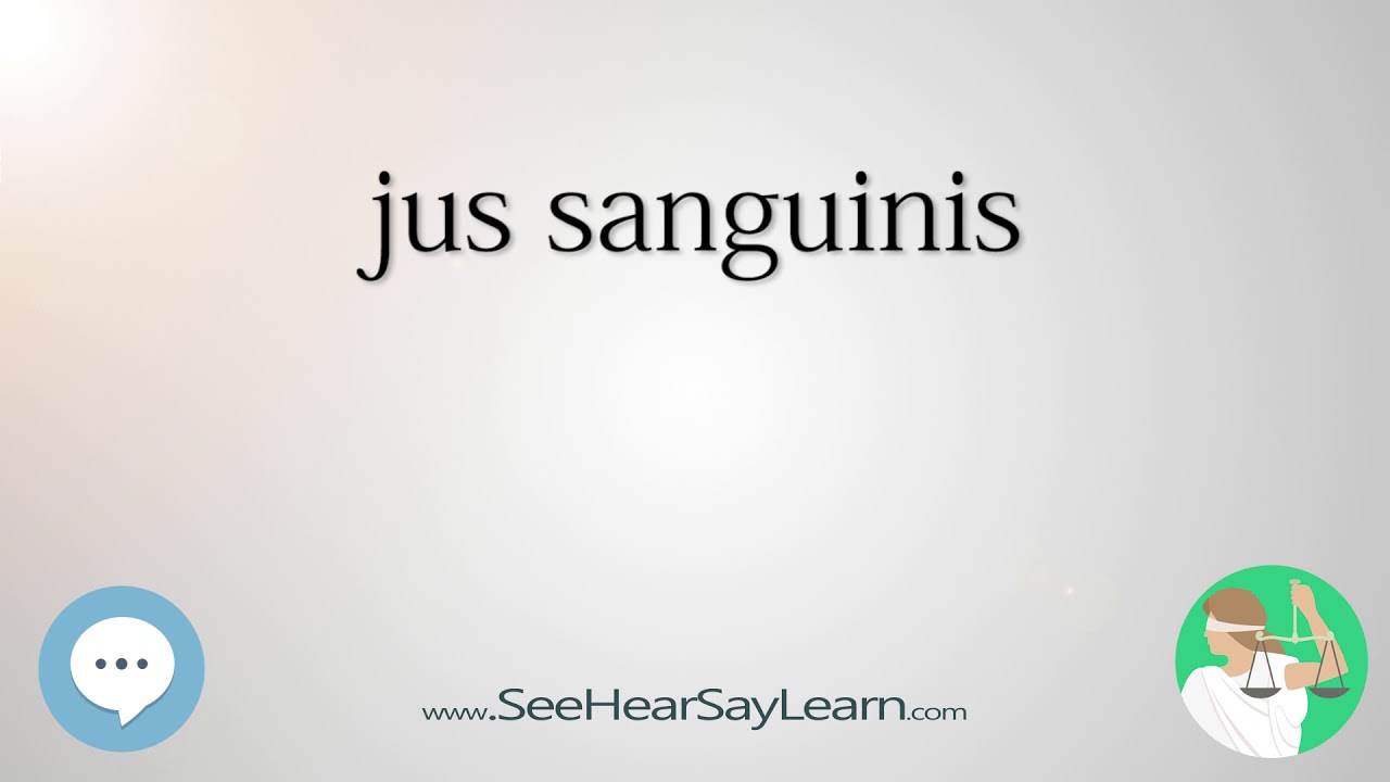jus sanguinis 🔊 - YouTube