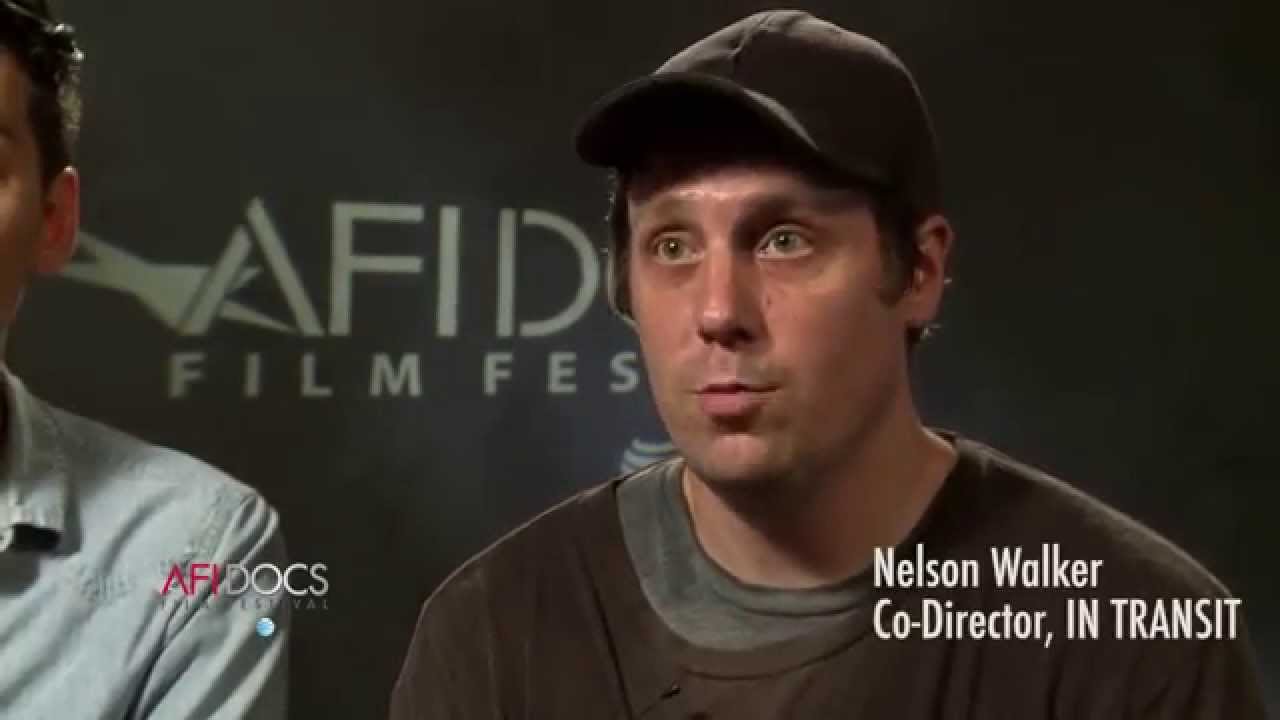AFI DOCS Interview: Nelson Walker, Co-Director - IN TRANSIT - YouTube