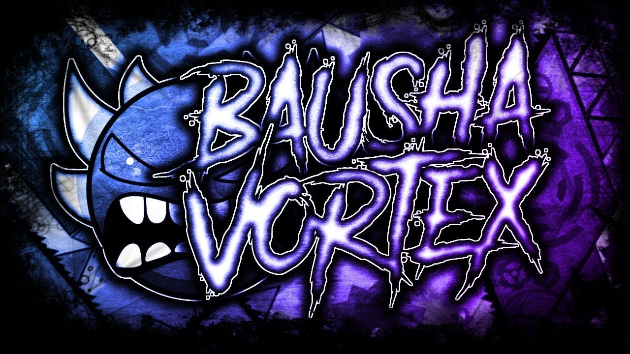 BAUSHA VORTEX - 100% GG MY NEW HARDEST TOP 148 DEMON IN POINTERCRATE ...