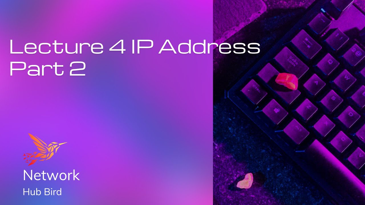 Lecture 4 IP Address Part 2 - YouTube