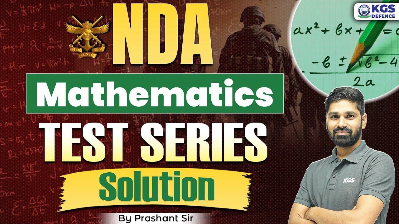 NDA Mathematics 2025 | NDA TEST Mock 01 | SOLUTION | Class 2 | Maths by ...