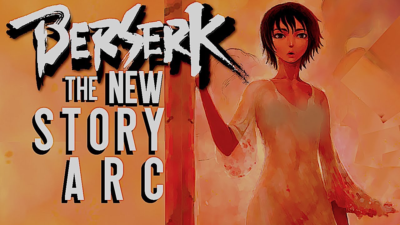 Berserk: The New Story Arc - YouTube