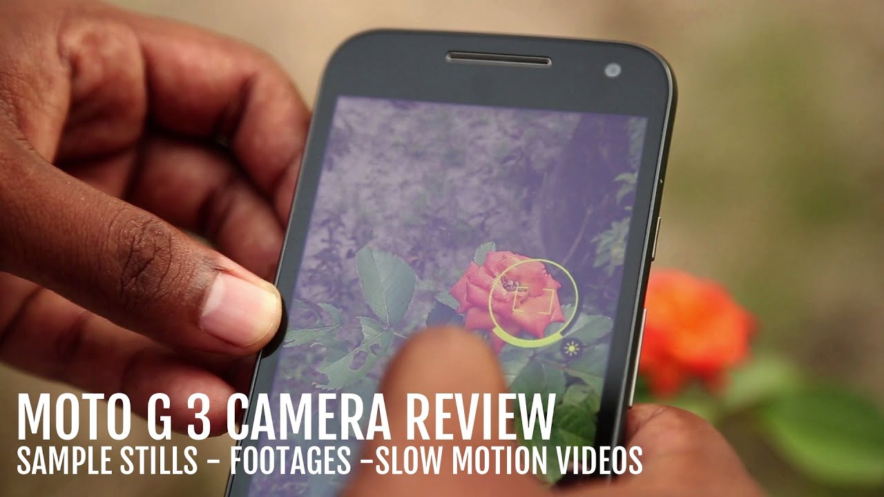 Moto g 3 Camera Review Sample pics, Footages, Slow motion video - YouTube