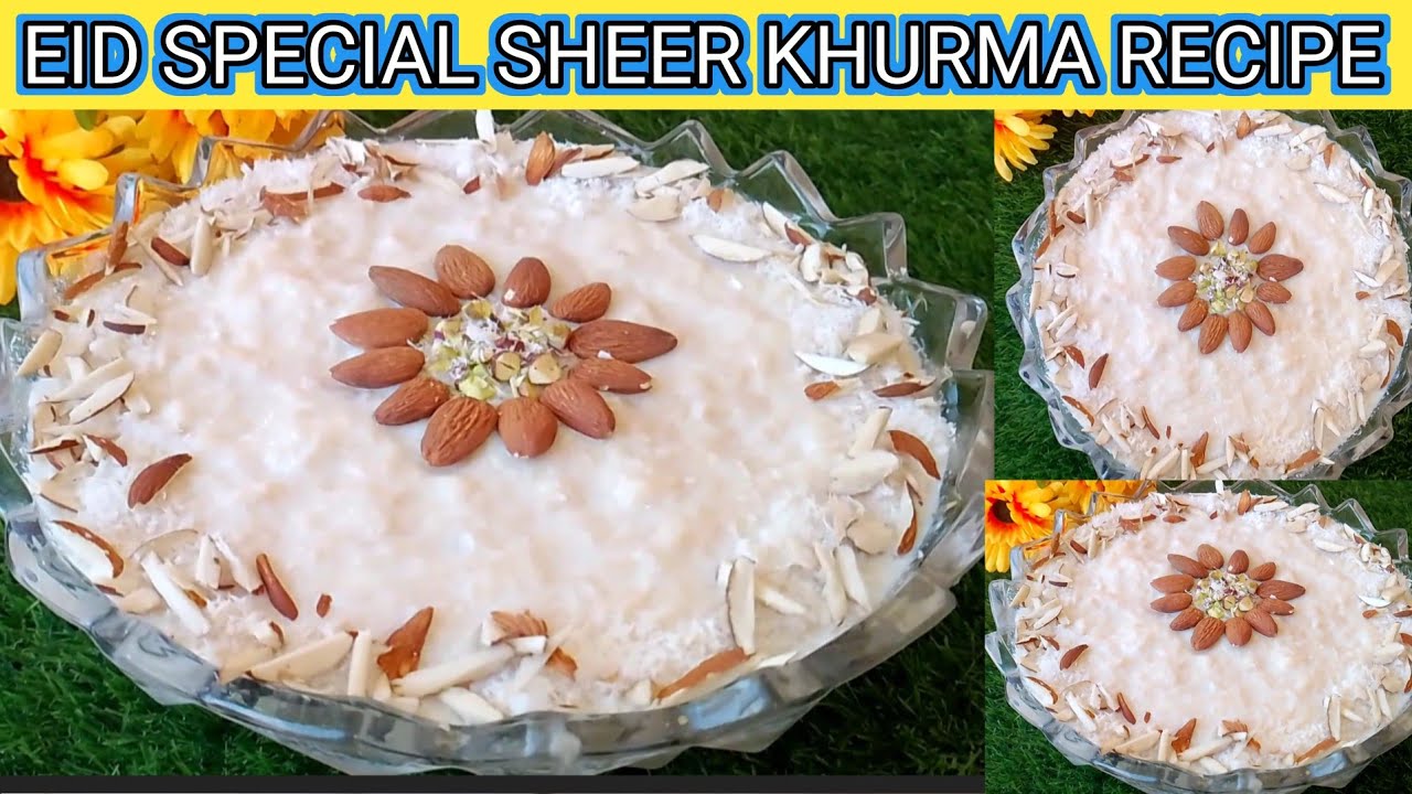 EID SPECIAL SHEER KHURMA | BEST SHEER KHURMA RECIPE | EID SPECIAL ...