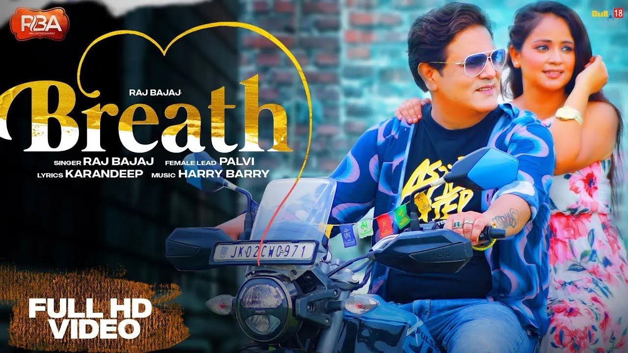 Breath - Raj Bajaj | Full Video 2022 | Latest Punjabi Songs 2022 | RBA ...