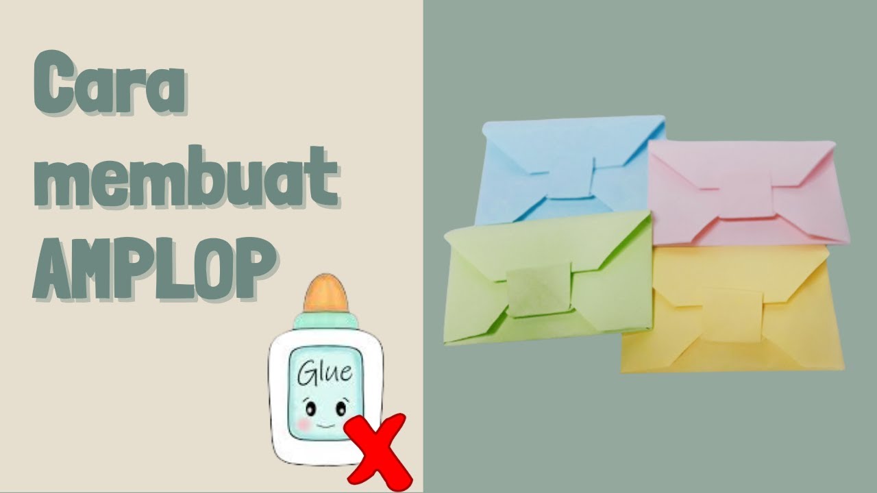 Cara membuat Amplop simple TANPA Lem - YouTube