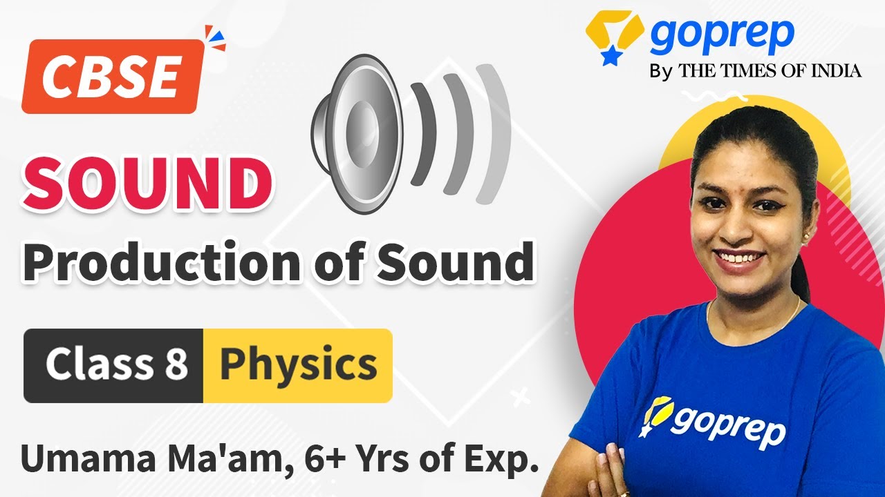 Sound | Production of Sound | CBSE | Class 8 Physics | Umama Ma'am ...
