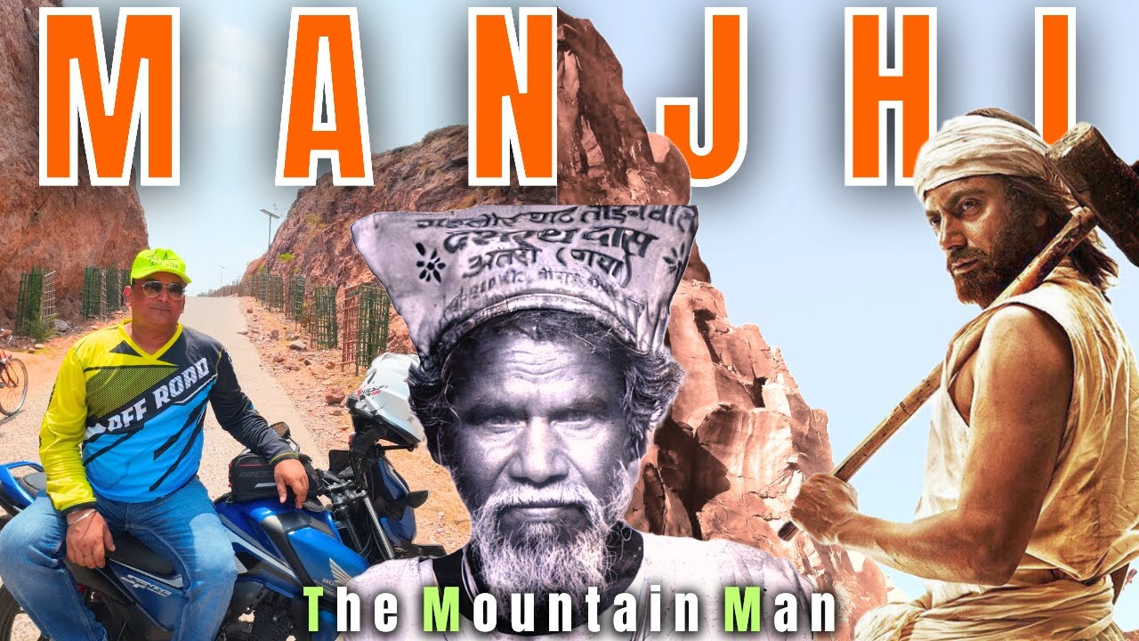I visited the Manjhi Dwar | Manjhi - The Mountain Man | Vicky Moto ...