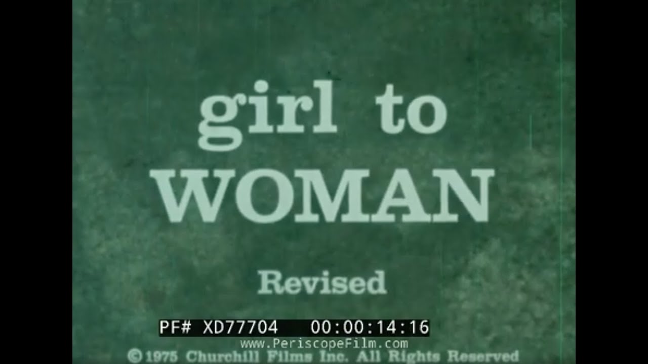" GIRL TO WOMAN " 1975 HUMAN GROWTH, PUBERTY & ADOLESCENCE SOCIAL ...