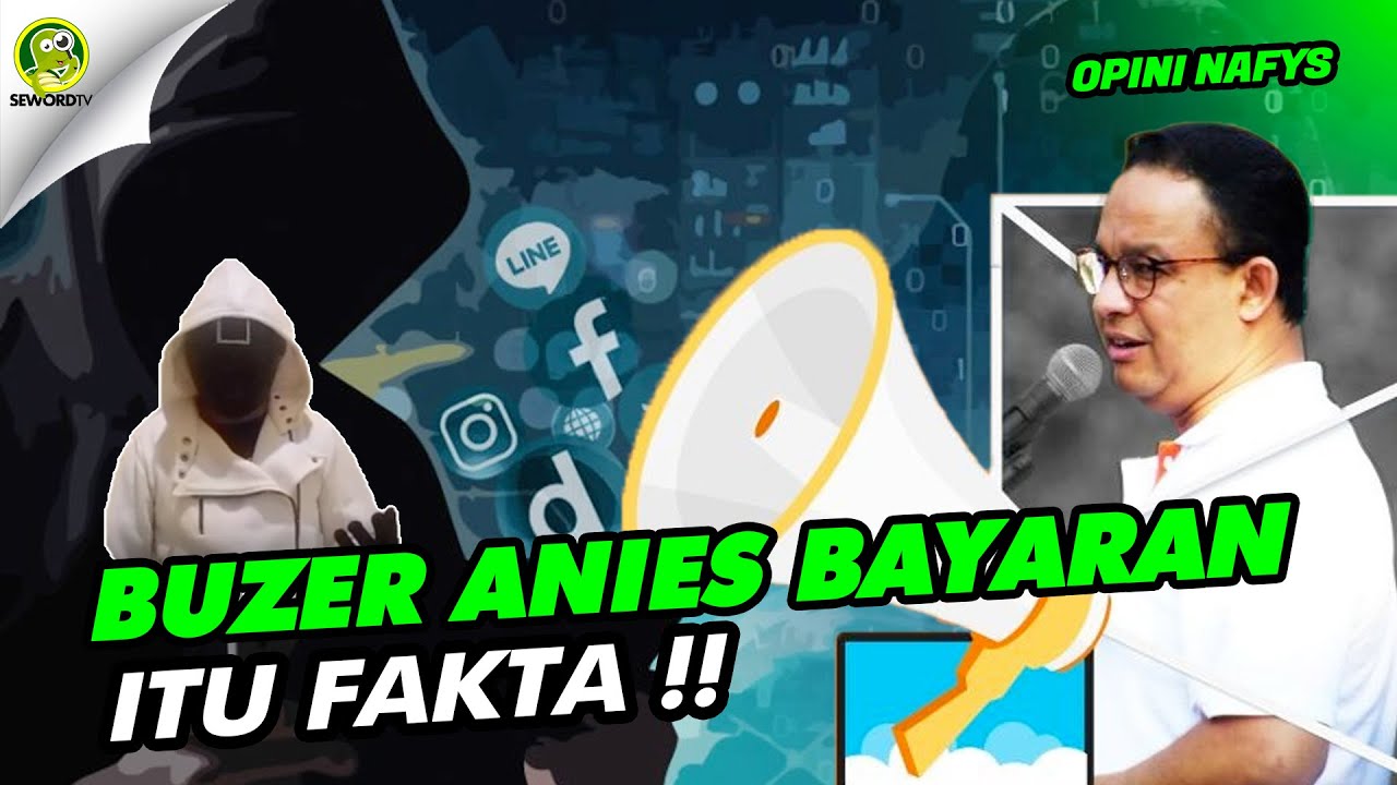 Nafys: KEBONGKAAR! BUZZER ANIES BAYARAN ITU FAKTA!! INI PENJELASAANYA ...