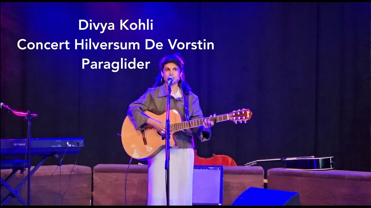 Paraglider - Singer songwriter ©Divya Kohli - YouTube