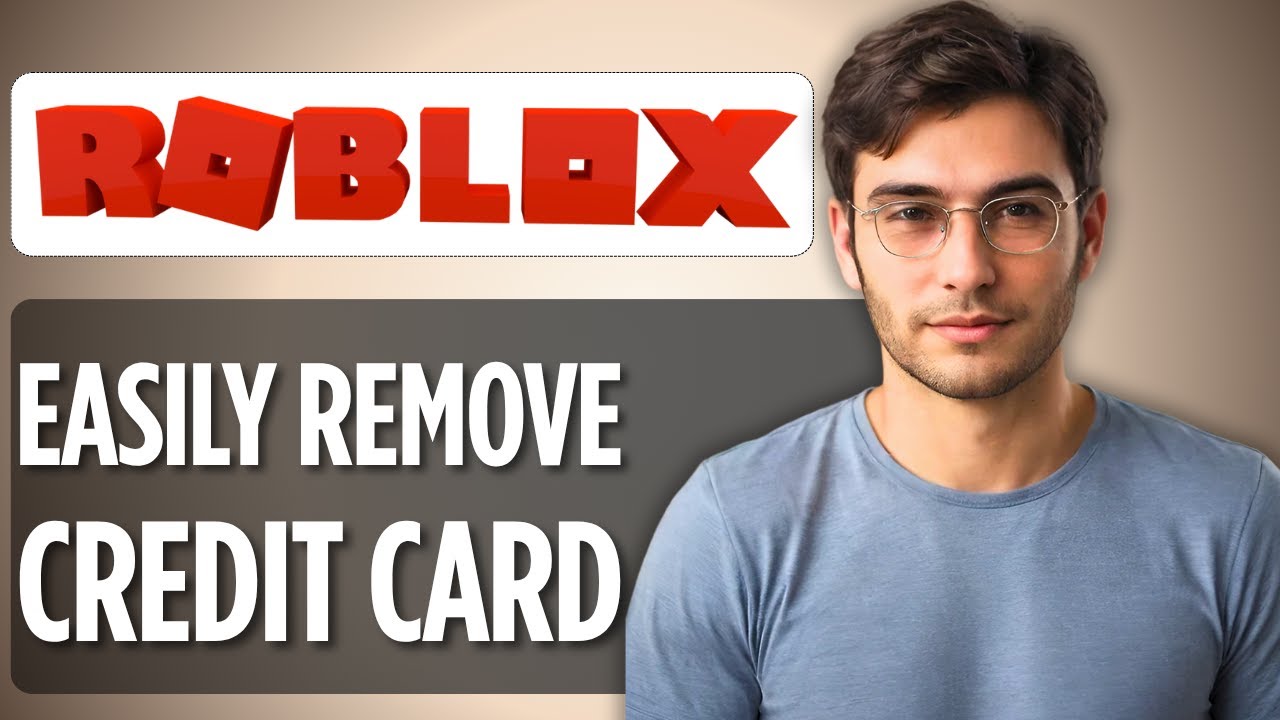 How to Remove Credit Card from Roblox | Full Guide 2025 - YouTube