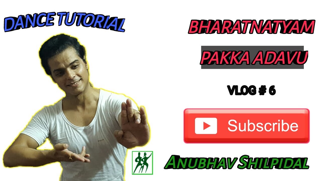 PAKKA ADAVU | Basic Steps Of Bharatnatyam | Dance Tutorial | by Anubhav ...