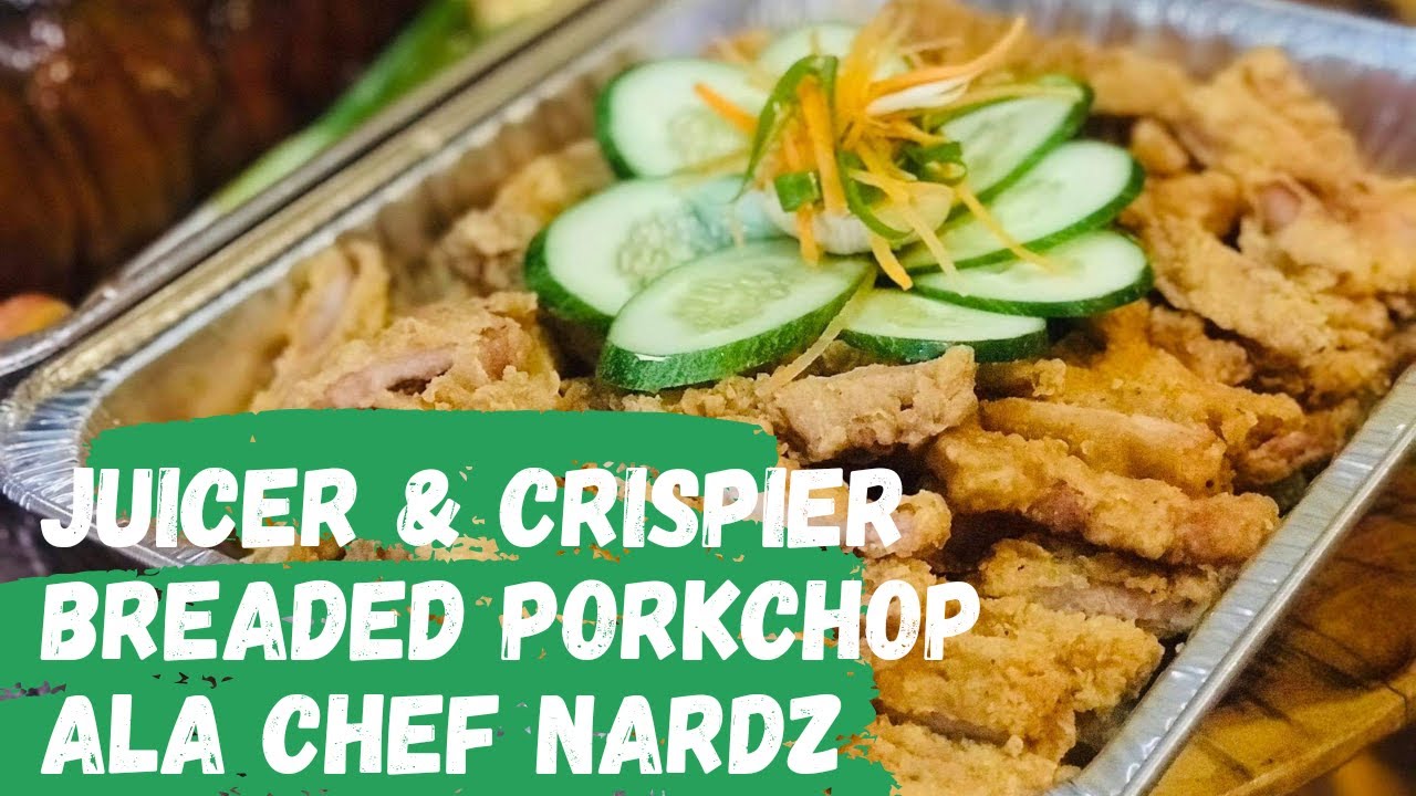 JUICER AND CRISPIER BREADED PORKCHOP ALA CHEF NARDZ | FOOD | CHEF NARDZ VLOGS - YouTube