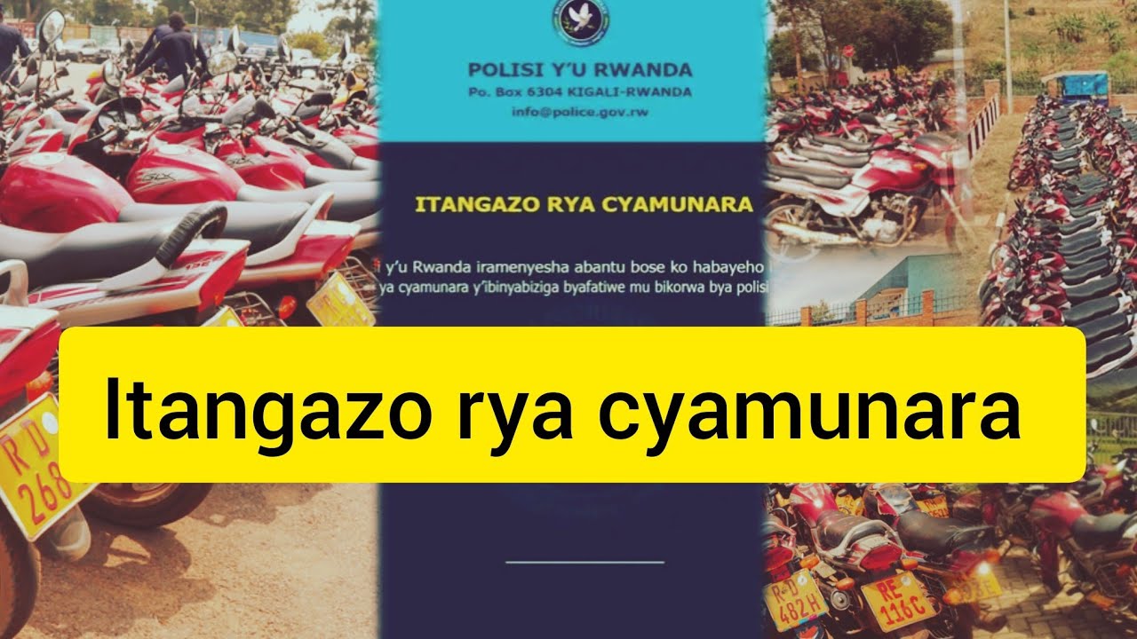 ITANGAZO RYA CYAMUNARA YA MOTO LE/2/5/2025 RITAGUCIKA RIBA BURI ...