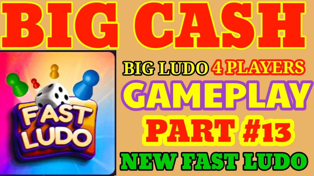 Big Cash New Fast Ludo game | Big Cash Big Ludo 2022 | 4 Players ...
