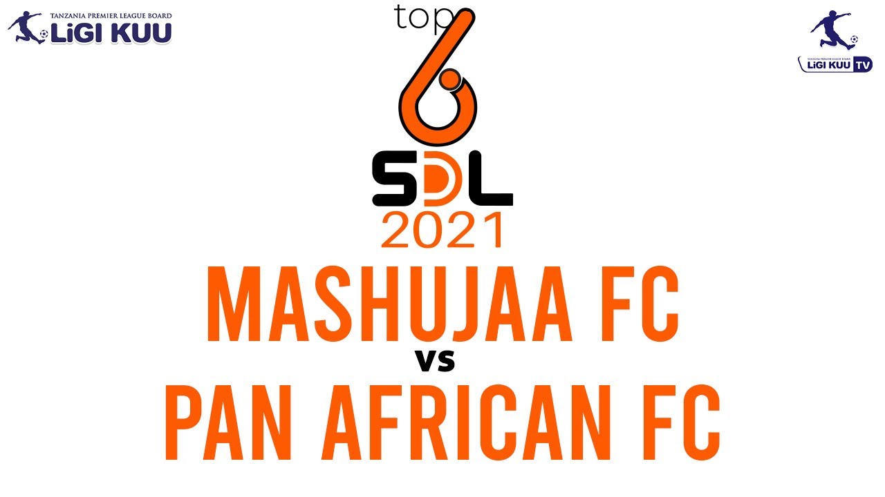 #LIVE: MASHUJAA FC vs PAN AFRICAN FC - YouTube