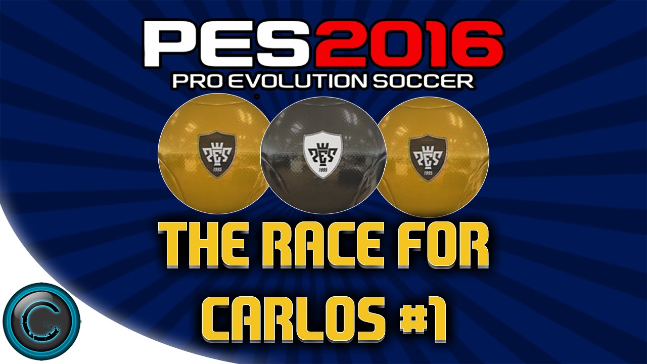"The Race For Carlos" | PES 2016 myClub | Episode 1 - YouTube