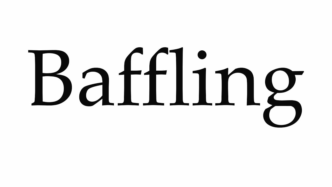 How to Pronounce Baffling - YouTube