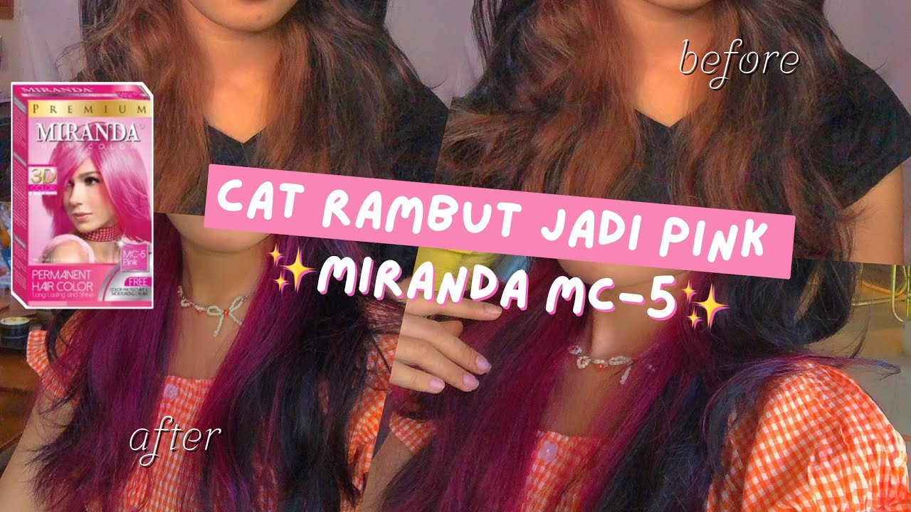 Cat Rambut Sendiri pakai Miranda MC-5 Pink - YouTube