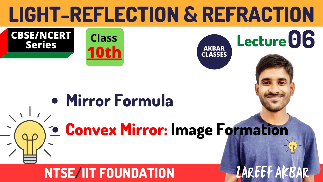 Class 10 | Light-Reflection and Refraction 06 | Mirror Formula | Convex ...