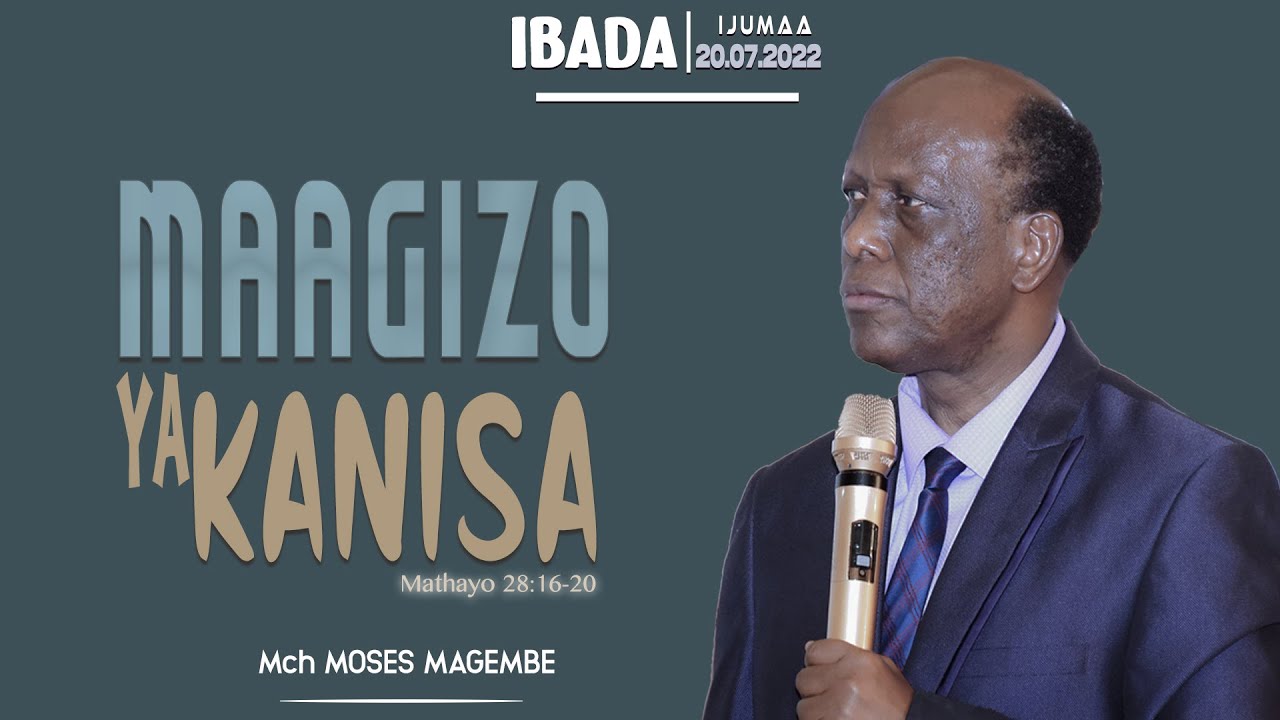 Mch Moses Magembe - MAAGIZO YA KANISA - YouTube