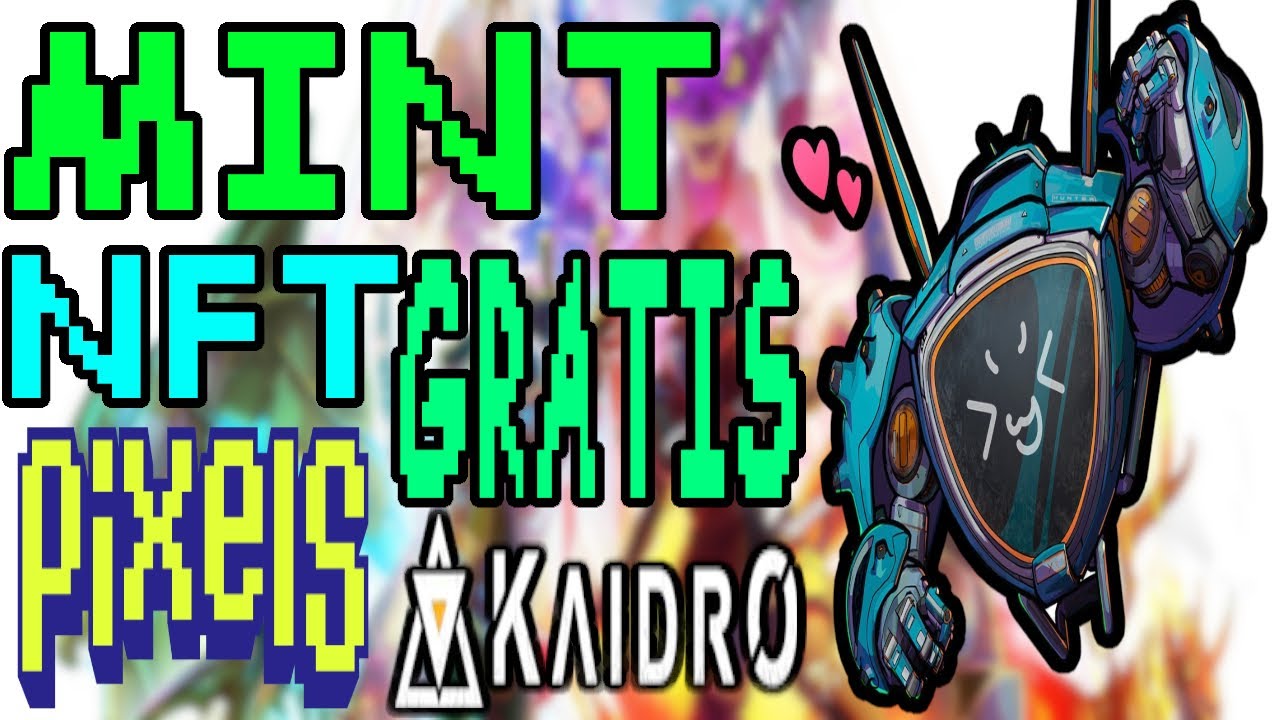 NUEVO NFT GRATIS PIXELS RECLAMA SOLO 24 HORAS🚀KAIDRO RONIN💸 - YouTube