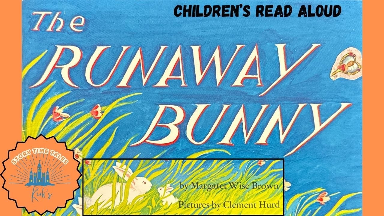 "The Runaway Bunny" by Margaret Wise Brown | Children's Book Read Aloud ...