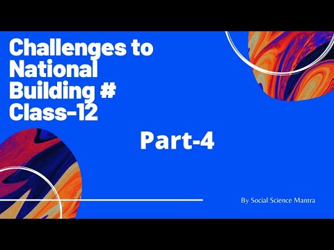 Challenges of Nation Building | Class-12 |Political Science | Part-4 ...