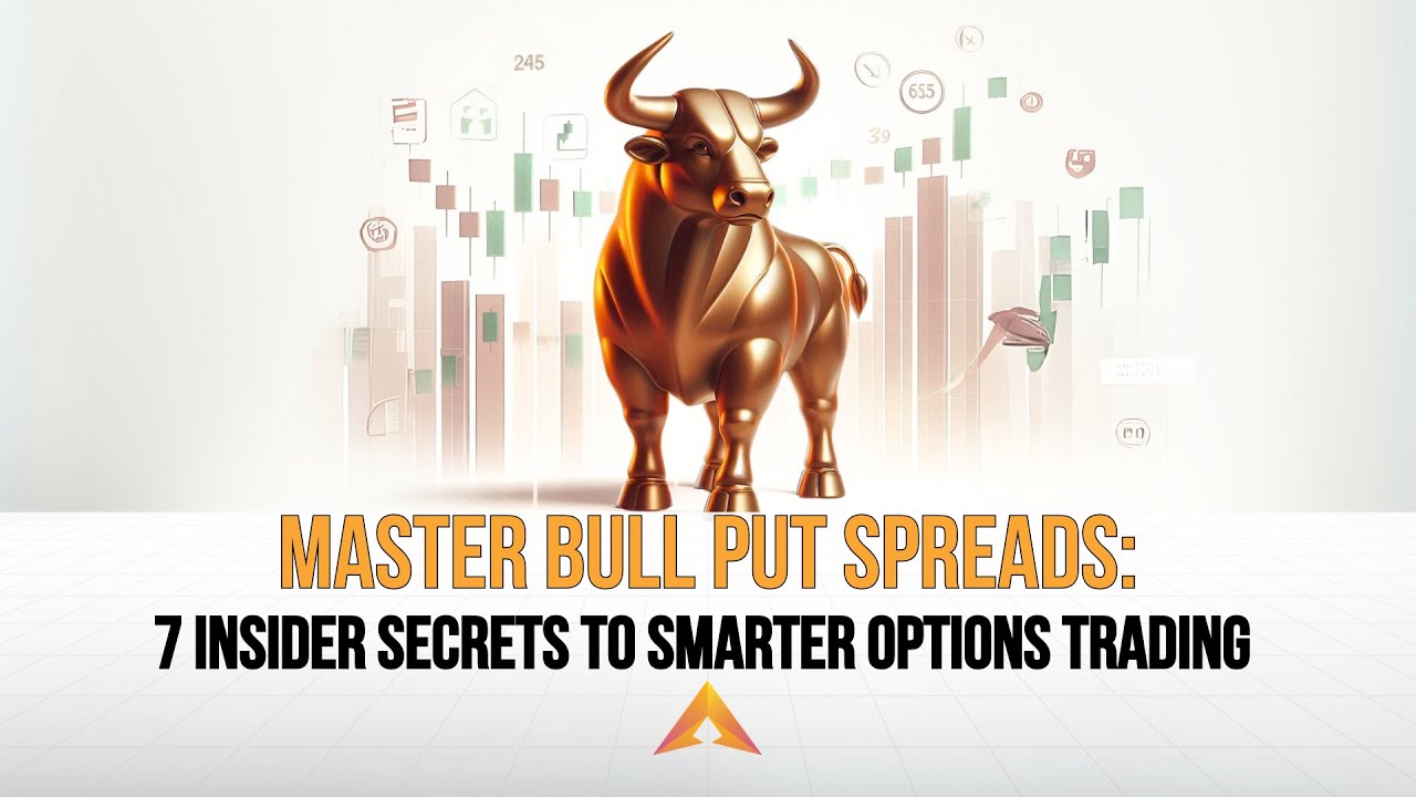 Master Bull Put Spread : 6 Insider Secrets to Smarter Option Trading ...