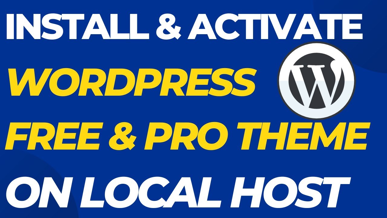 Install wordpress Theme on Local host | Install & activate paid theme ...