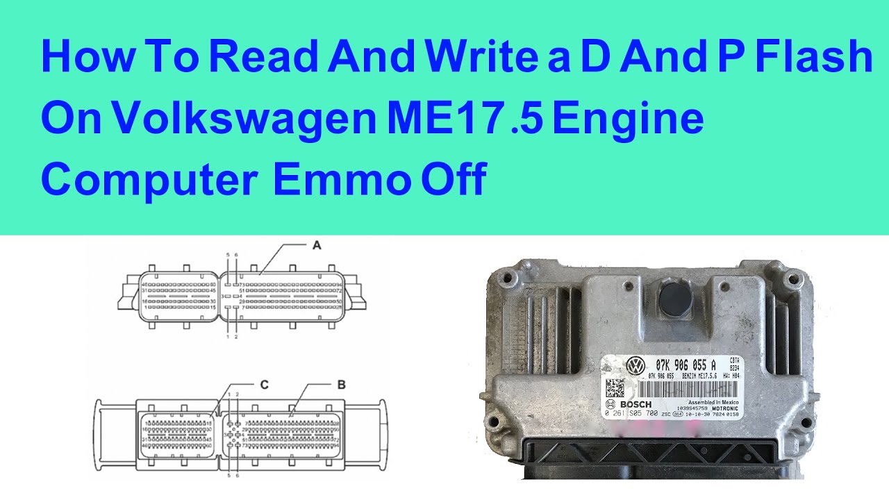 How To Read And Write a D And P Flash On Volkswagen ME17.5 Engine ...
