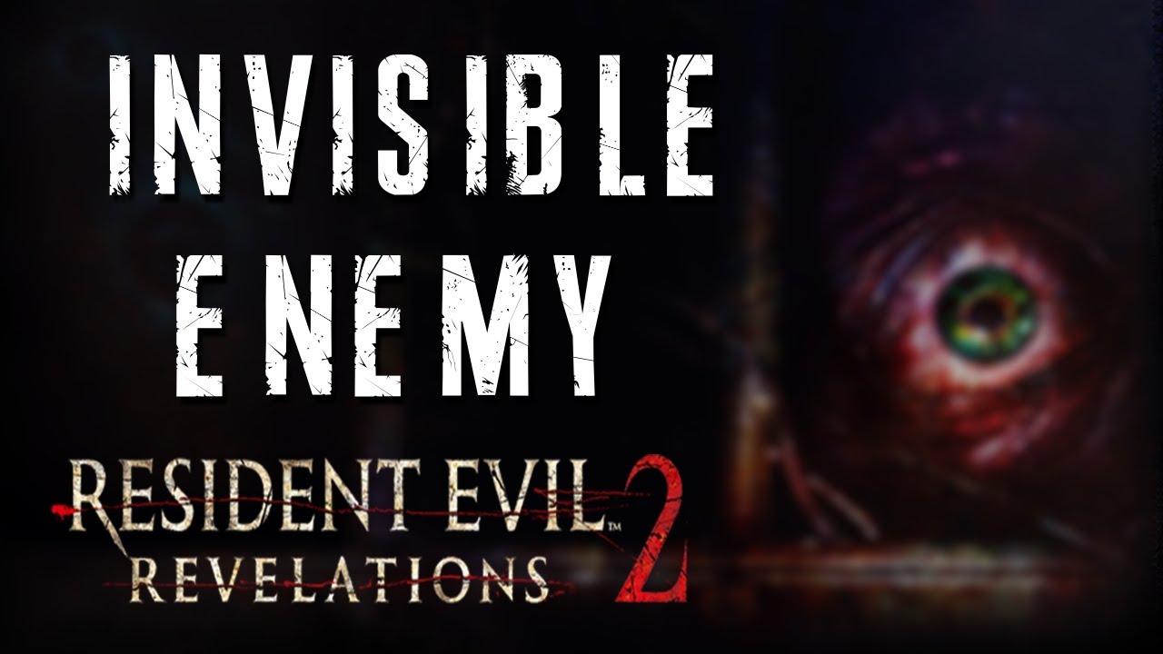 Resident Evil Revelations 2 || Invisible Enemy!! #2 - YouTube