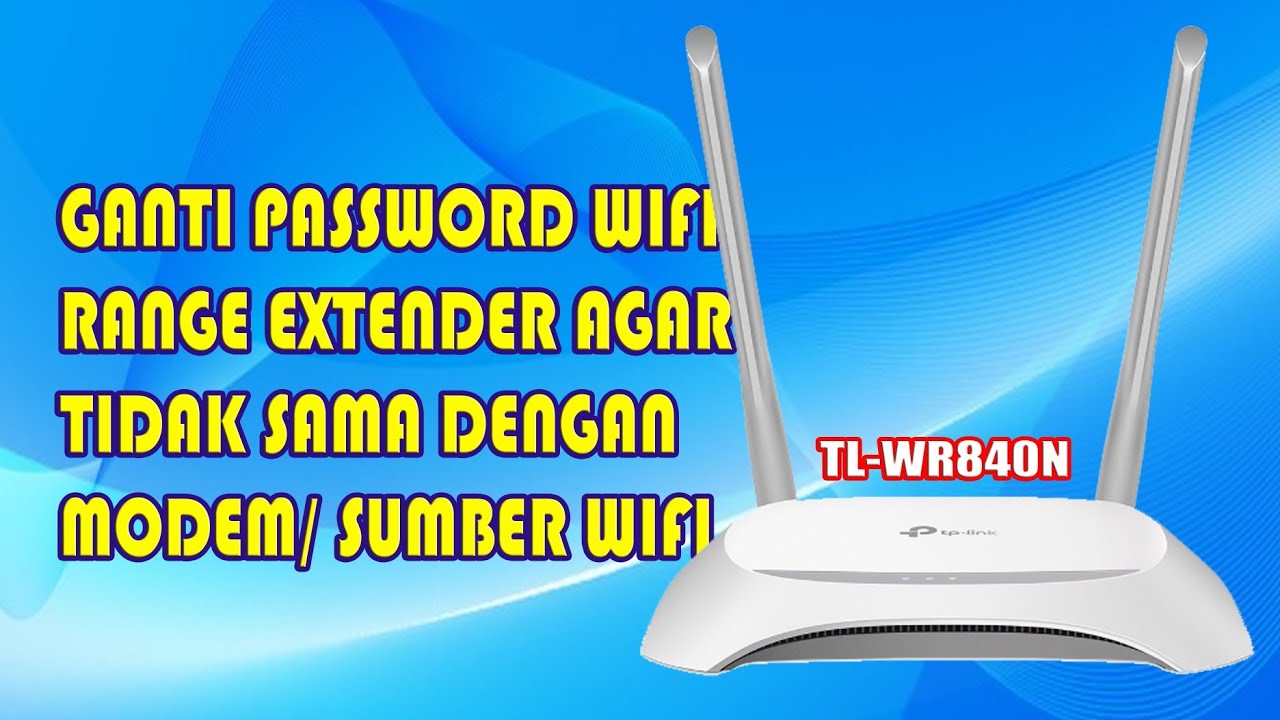 Cara Seting Dan Ganti Password WIFI Range Extender TP LINK TL WR840N cara-seting-dan-ganti-password-wifi-range-extender-tp-link-tl-wr840n