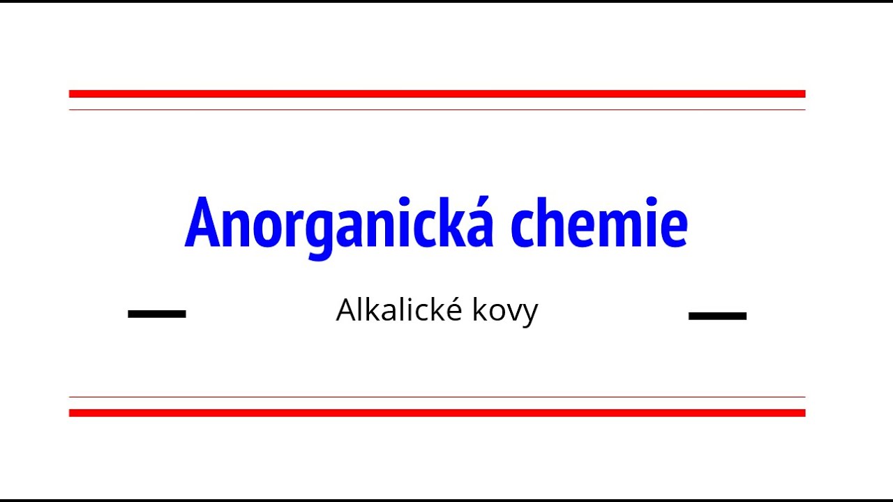 Anorganická chemie - Alkalické kovy - YouTube