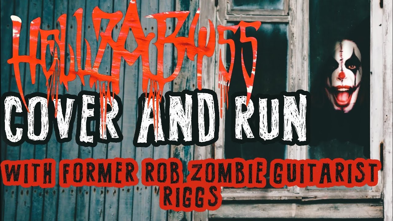 Hellz Abyss - Cover and Run with original Rob Zombie guitarist Riggs ...