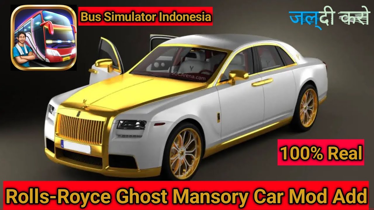 New Rolls Royce Ghost Mansory Car Mod In BUSSID || Bus Simulator ...